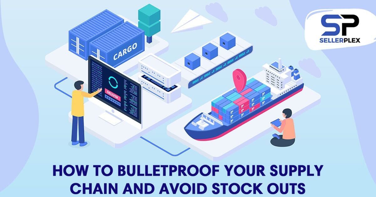 How To Bulletproof Your Supply Chain And Avoid Stock Outs - Gold ...